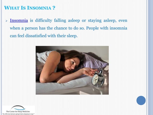 Insomnia - Common symptoms,causes and treatment | PPTX