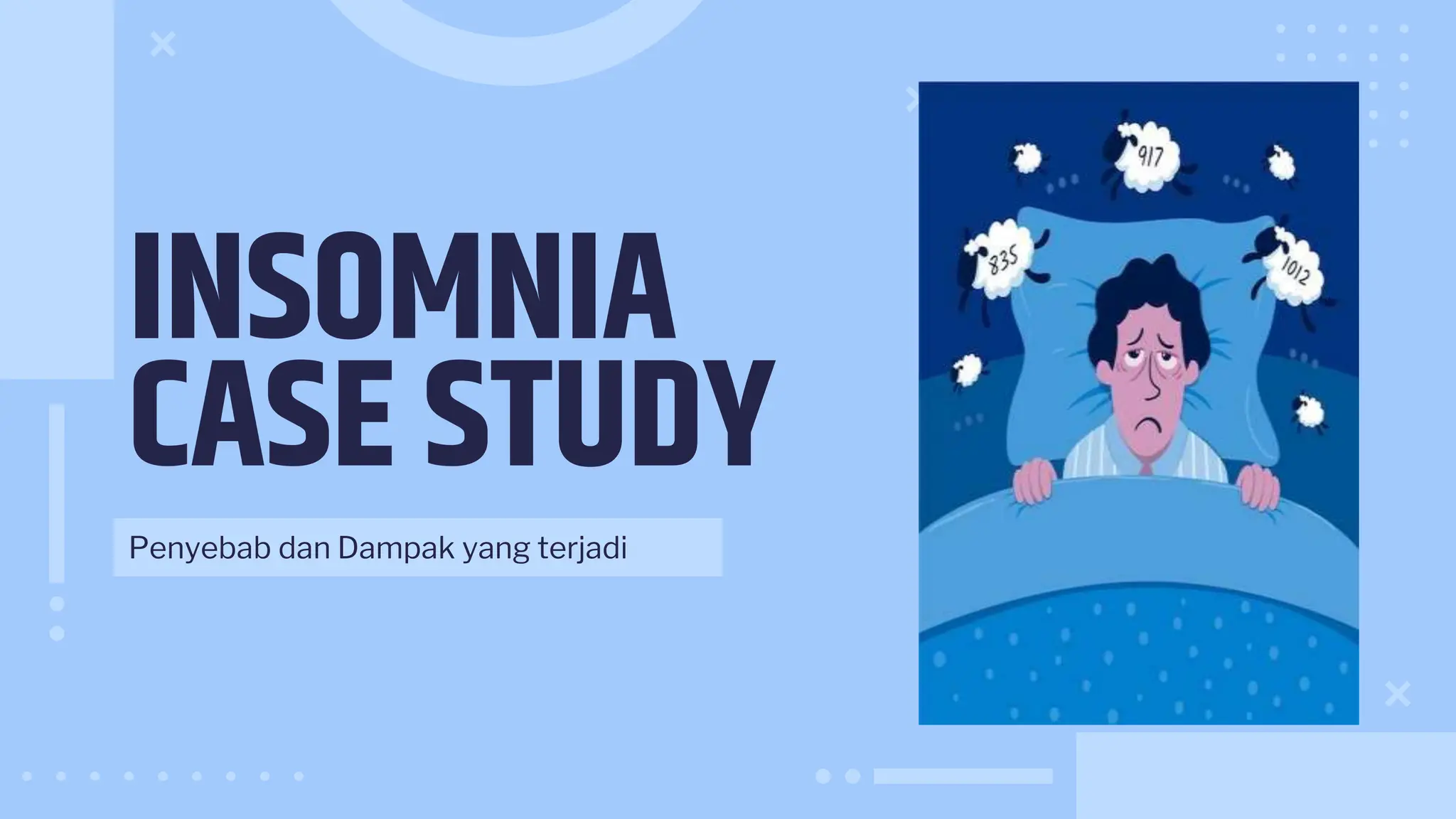 Insomnia : Penyebab, Dampak, dan Penanganannya | PPTX