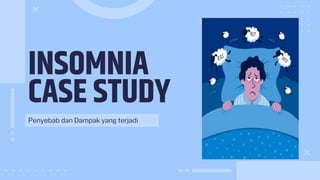 Insomnia : Penyebab, Dampak, dan Penanganannya | PPT