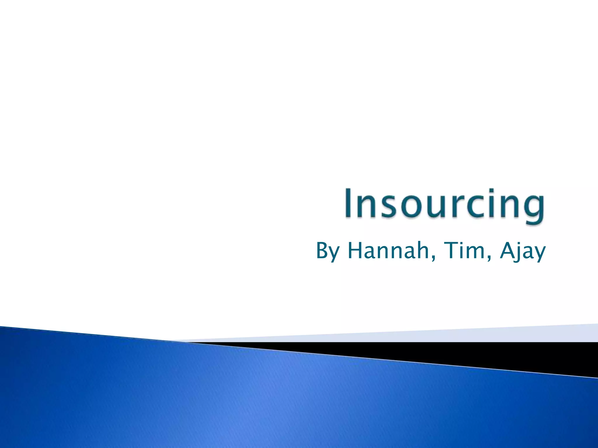 Insourcing | PPT