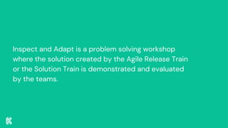 Inspect and Adapt in the Scaled Agile Framework | PDF