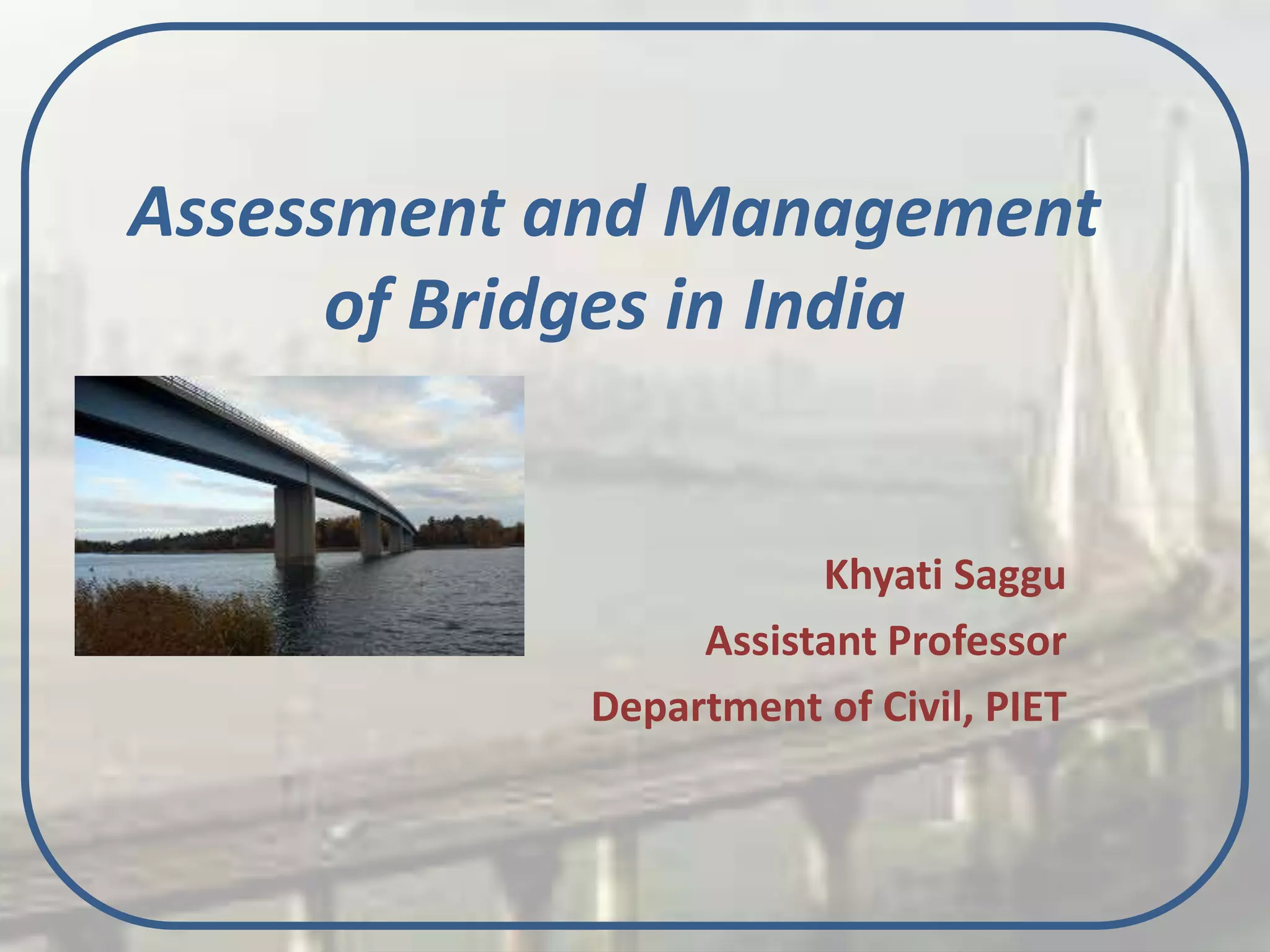 Inspection and maintenance of bridges In India | PPTX