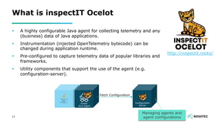 OSMC 2021 | inspectIT Ocelot: Dynamic OpenTelemetry Instrumentation at Runtime | PPT