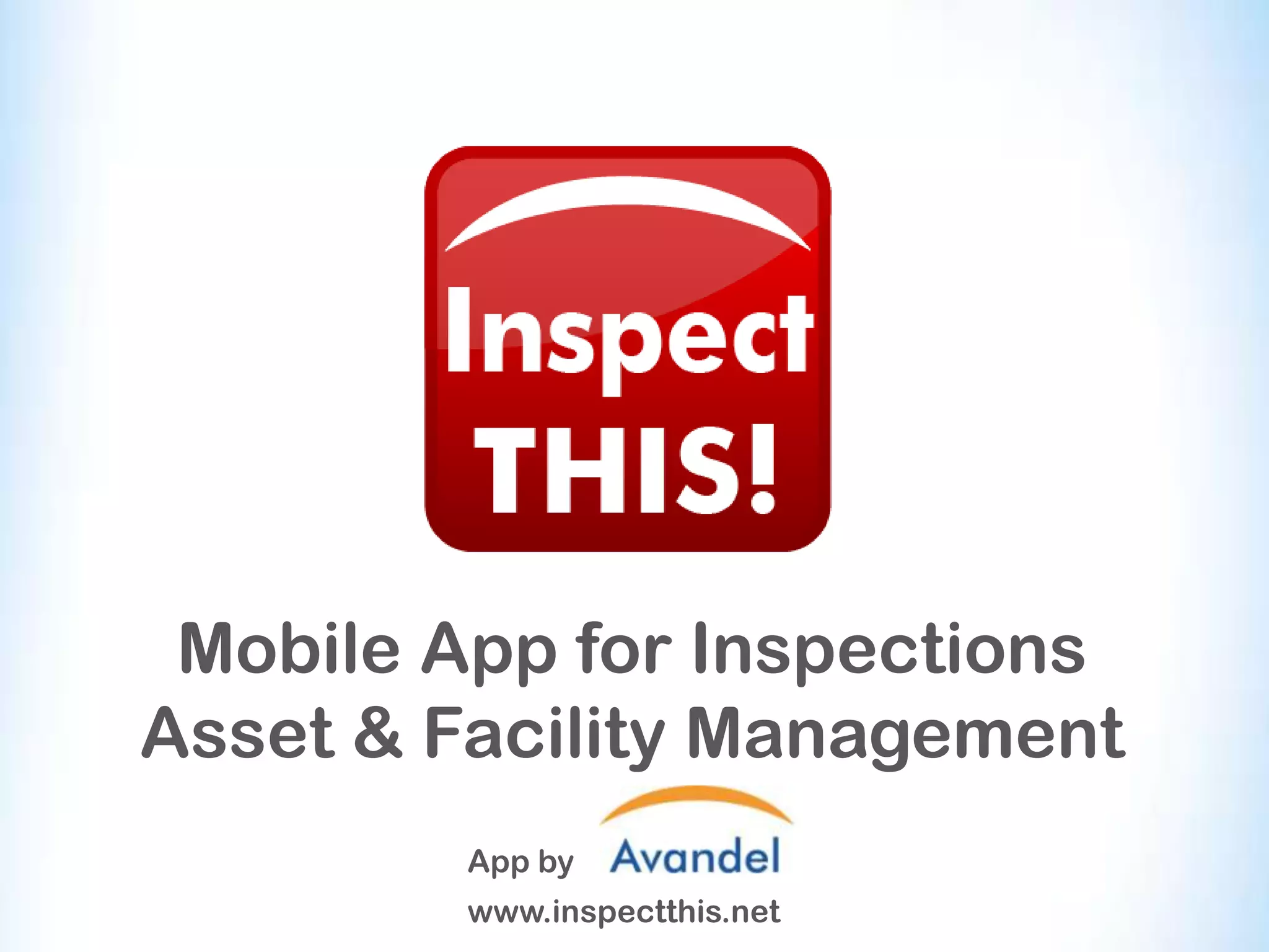 Inspect THIS! mobile inspection tool for facility & asset management ...
