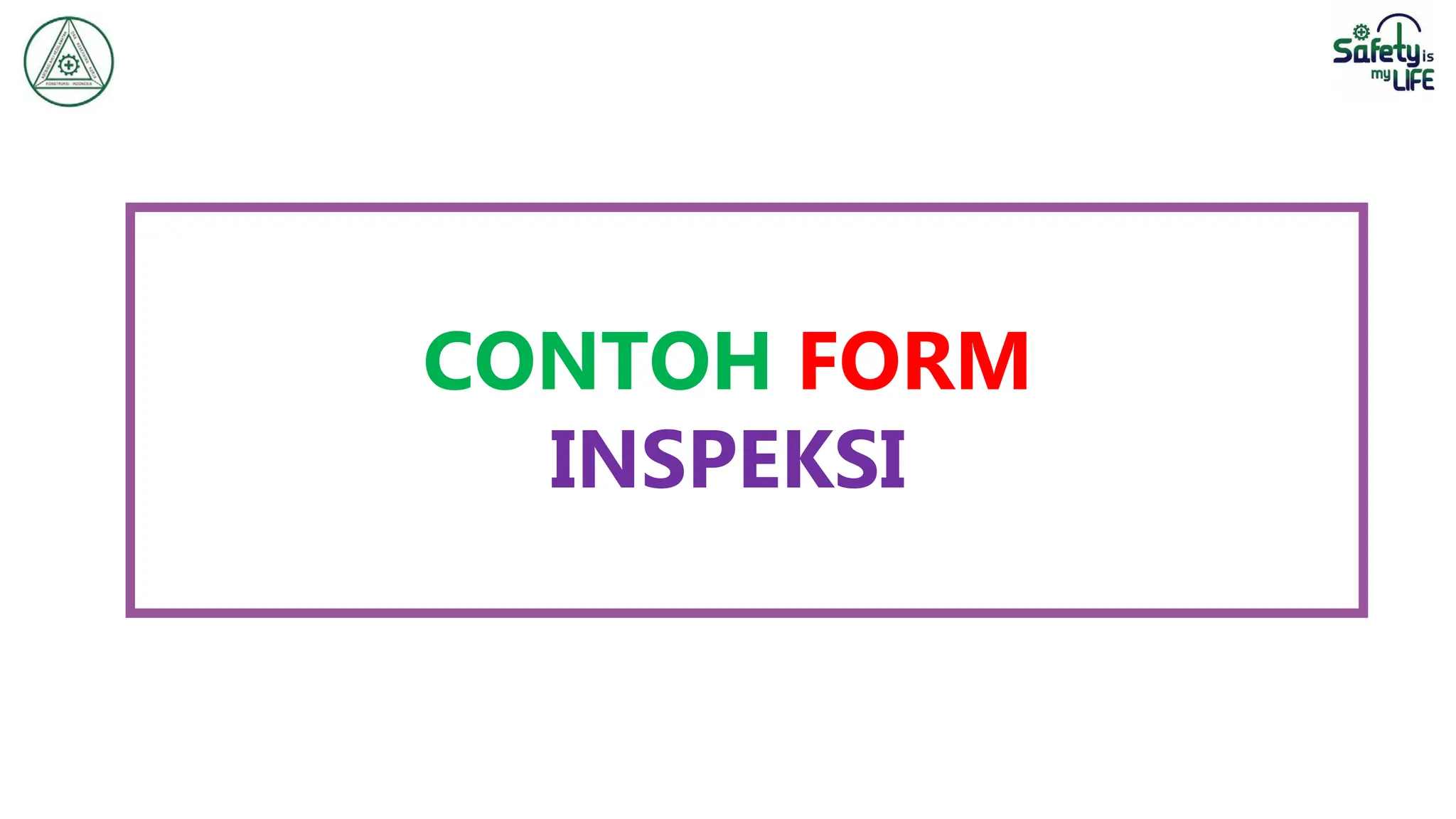 Inspeksi Kerja K3LH (Kesehatan dan Keselamatan Kerja, Perlindungan ...