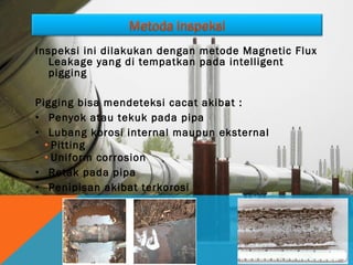 Inspeksi korosi (smart pigging) | PPT