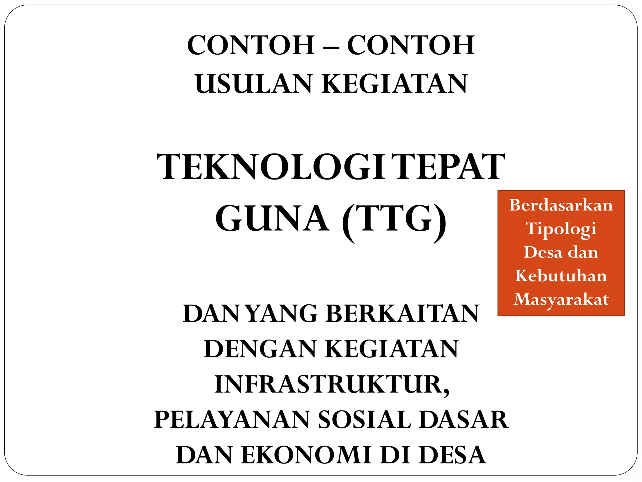 Inspirasi Tentang Teknologi Tepat Guna (TTG) | PDF