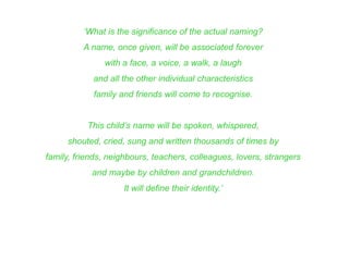 Inspirational Naming Ceremonies | PPTX
