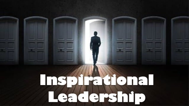 Inspirational leadership | PPT