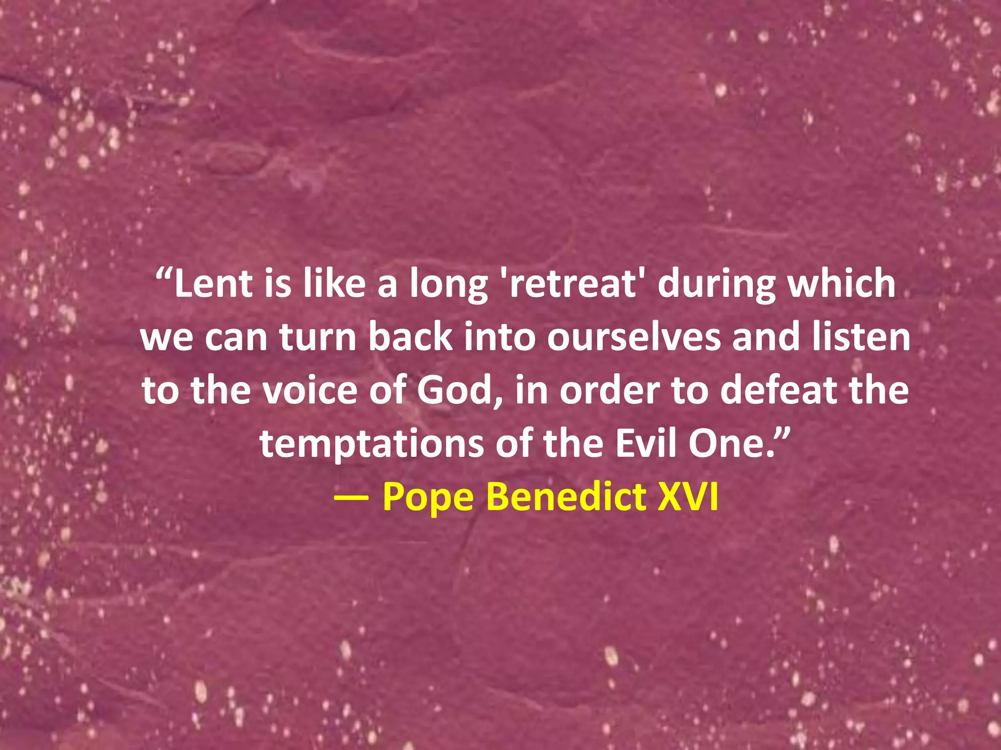 40 Faith-Filled Lent Quotes to Help You Finish Your Awesome Lenten ...