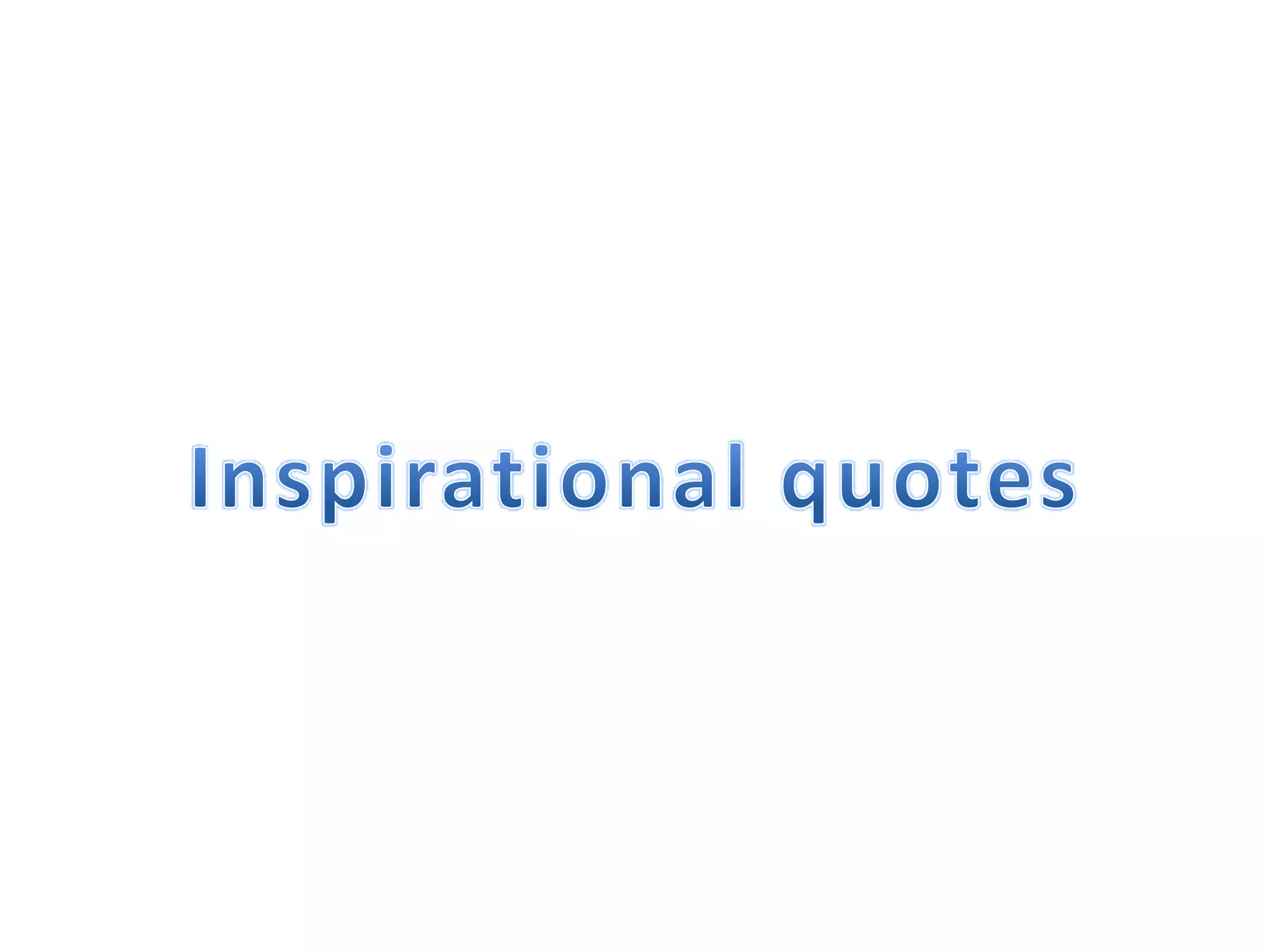 Inspirational quotes | PPTX