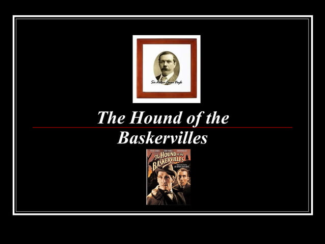 Inspiration for the hound of the baskervilles | PPT