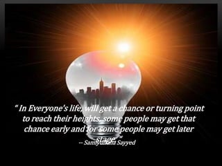 Inspirational Quotes Turning Point by Samiyullaha Sayyed | PPT