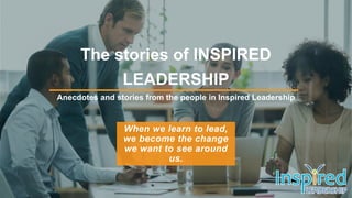 Inspired leadership stories | PPTX