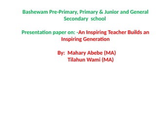 inspiring teacher builds an inspiring students | PPTX