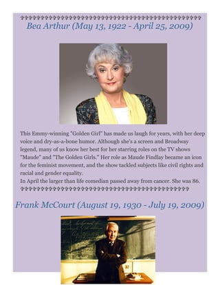 Inspiring Celebrities Whove Passed In 2009 | DOC | Celebrity Deaths | Pop Culture