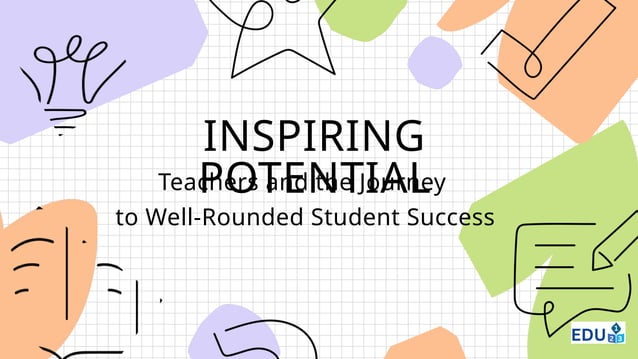 Inspiring Potential Teachers and the Journey to Well-Rounded Student ...