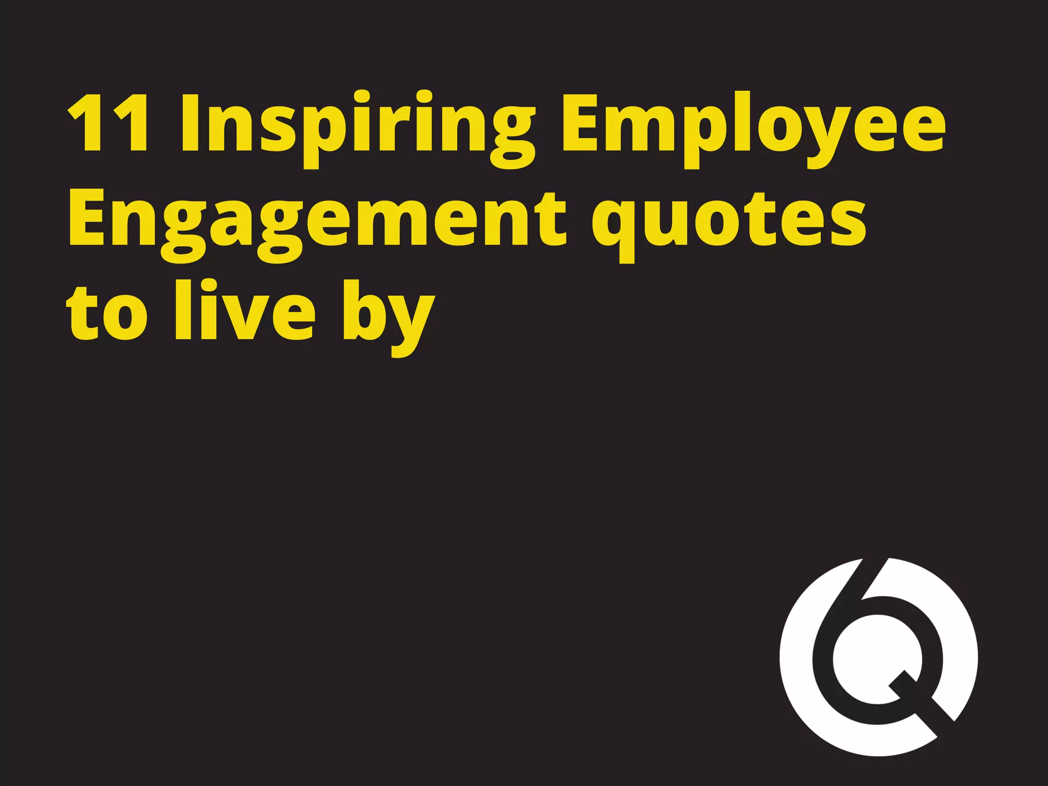 11 Inspiring Employee Engagement quotes to live by | PDF