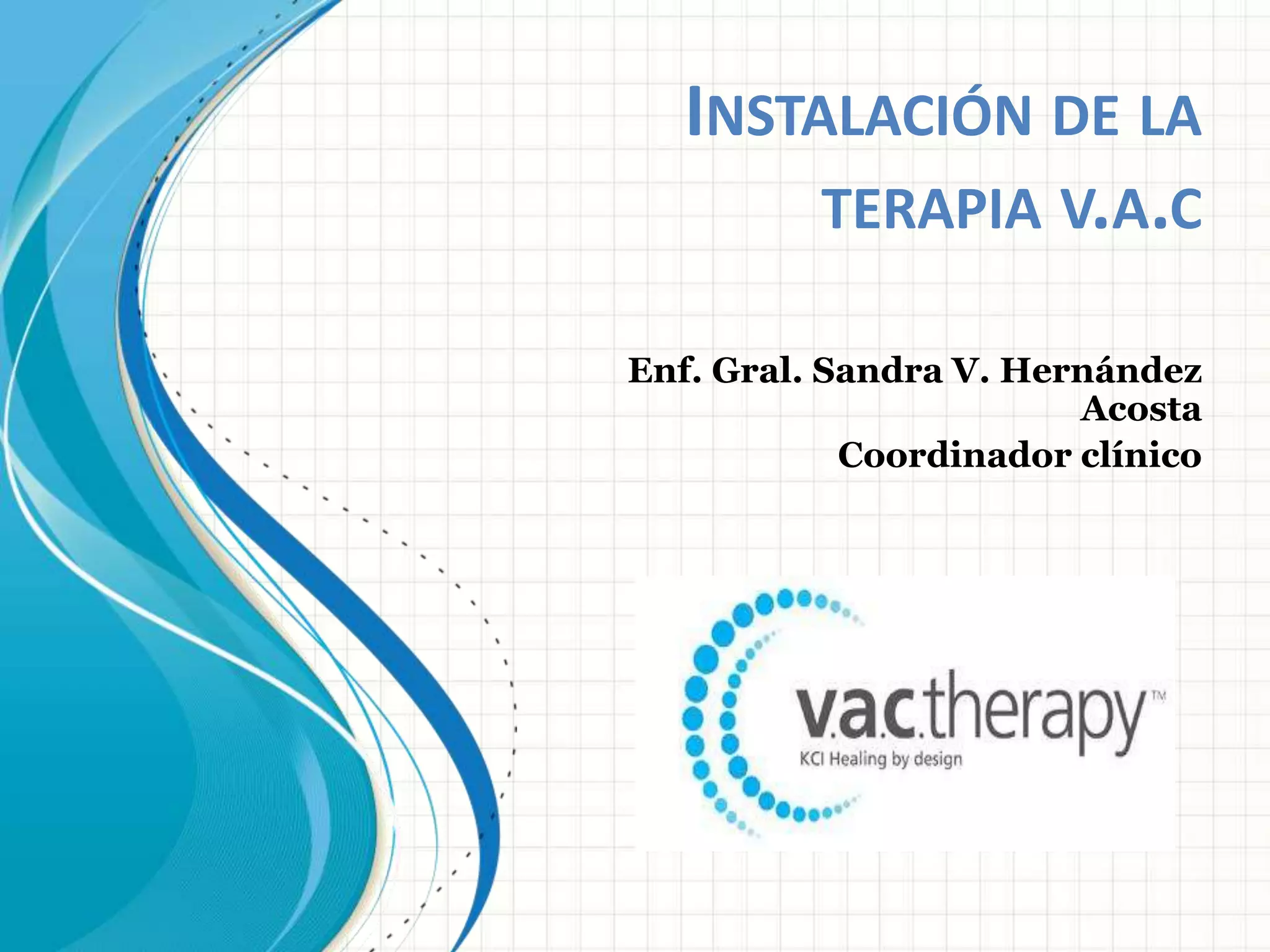 Instalación terapia VAC heridas | PPT
