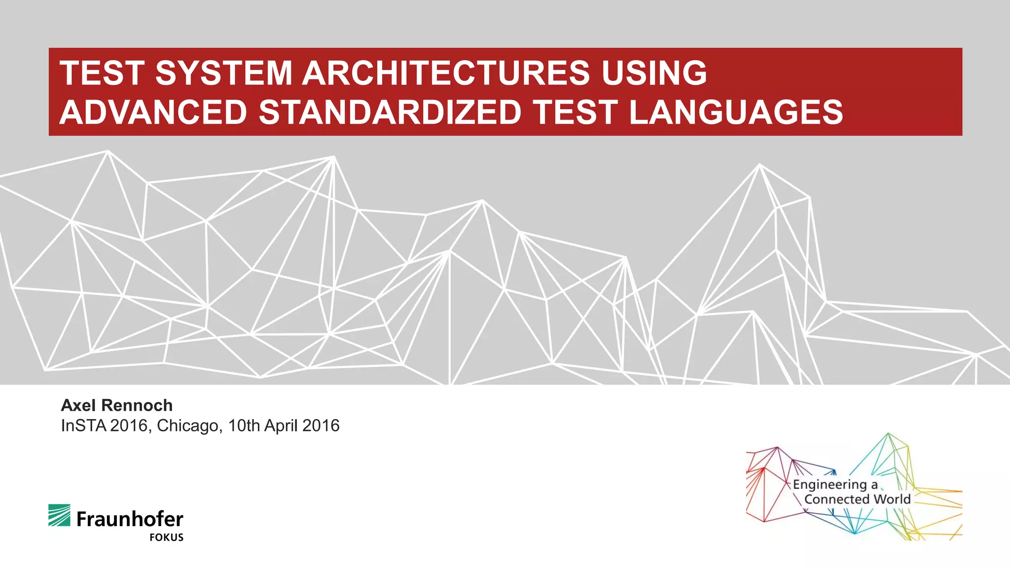 Test System Architectures using Advanced Standardized Test Languages | PPT