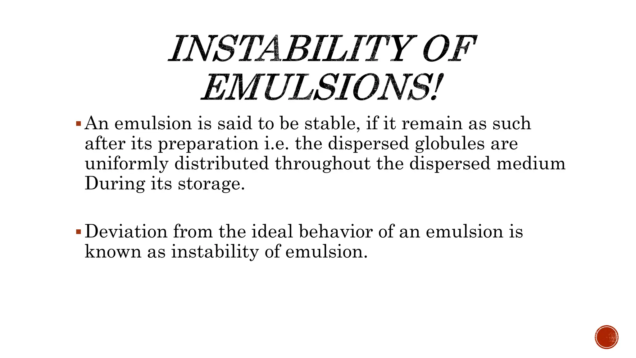 Instability Of Emulsions.pptx