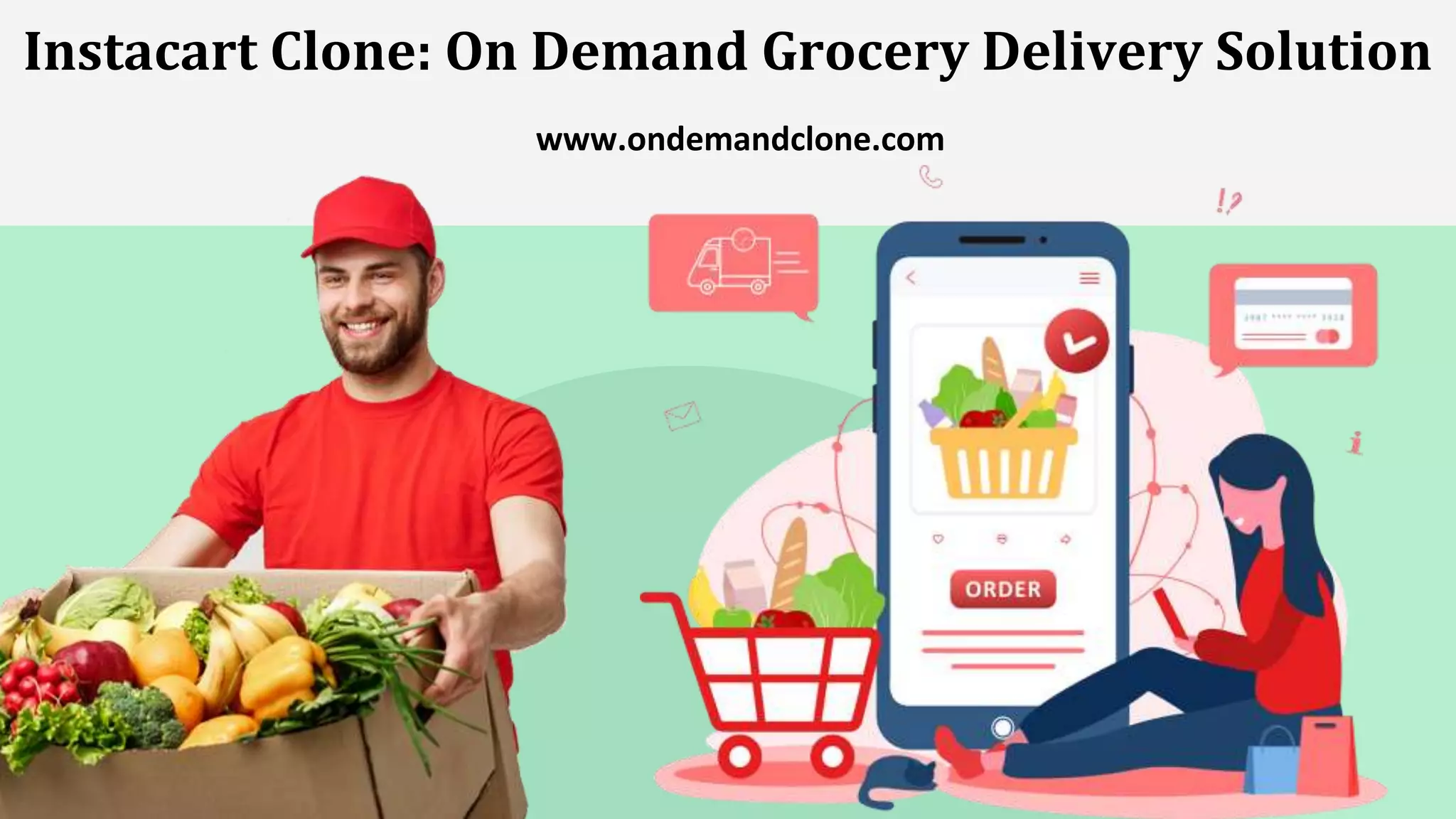Instacart Clone: On Demand Grocery Delivery Solution | PPTX