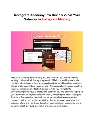 Instagram Academy Pro Review 2024_ Your Gateway to Instagram Mastery.pdf