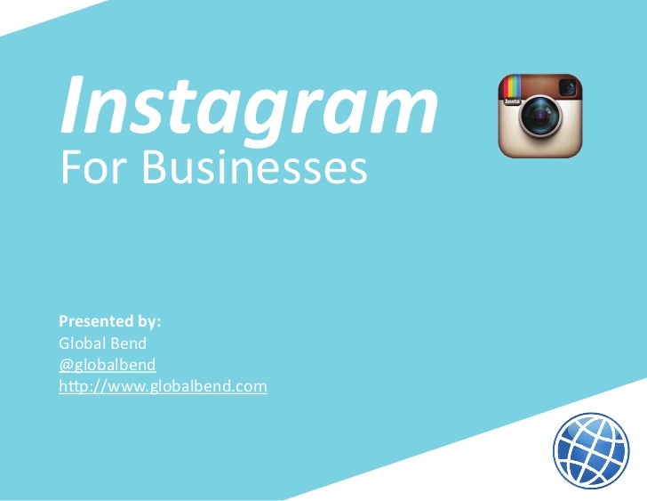 Instagram for Businesses: Introduction & Best Practices Instagram for Businesses: Introduction & Best Practices