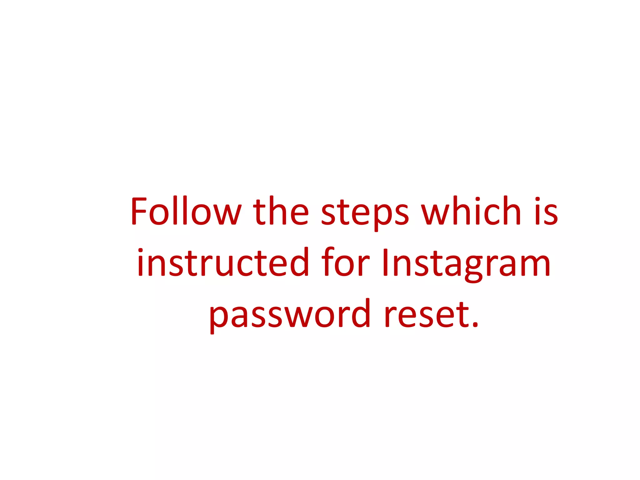 18555313731 Instagram password reset | PPTX