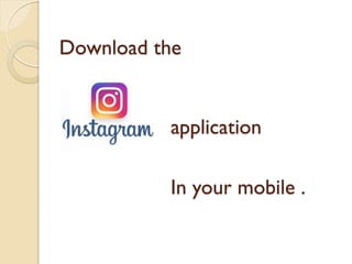 Instagram Basic Tutorial for Newbies | PDF