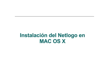 Instalación del Netlogo en diferentes plataformas | PPT