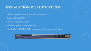 Instalación de AutoCAD 2010 | PPTX