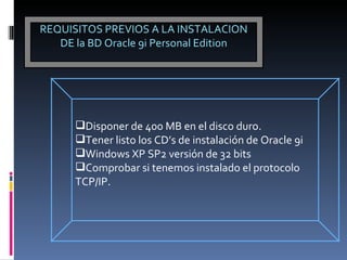 Instalacion de Oracle 9i Personal Edition | PPT