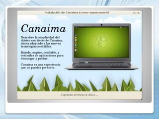 Instalacion canaima 4.1 | PPTX
