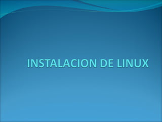 Instalacion De Linux | PPT