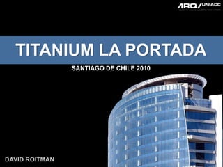 Edificio Titanium La Portada | PPTX