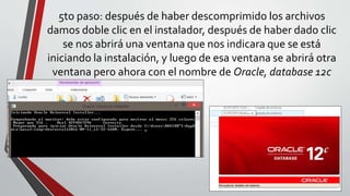 Instalación oracle database 12c | PPTX