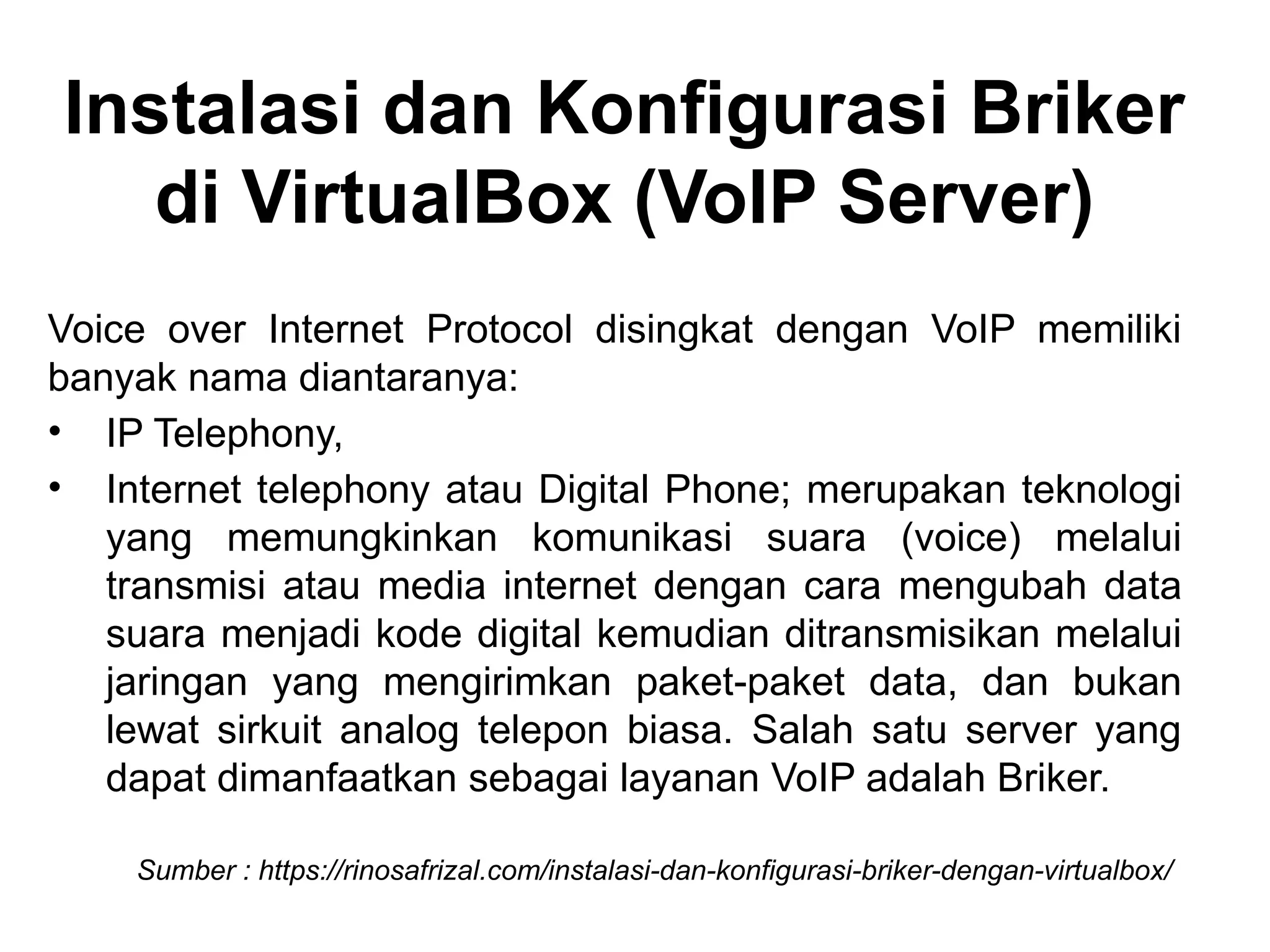 Instalasi dan Konfigurasi Briker di VirtualBox (VoIP.pptx