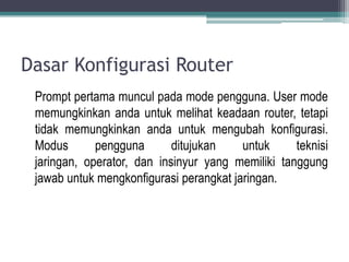 Instalasi dan konfigurasi router ( 2 ) | PPTX