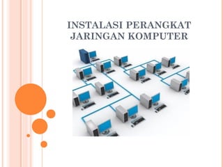 instalasi jaringan sederhana/dasar dengan menerapkan topologi | PPT