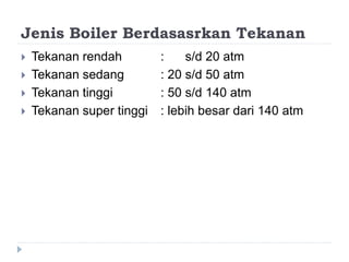 Instalasi ketel uap ( steam boiler ) | PPTX