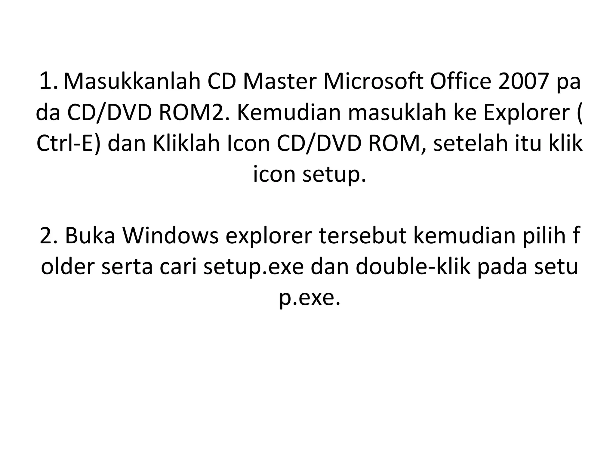 Instalasi microsoft office 2007 | PPTX