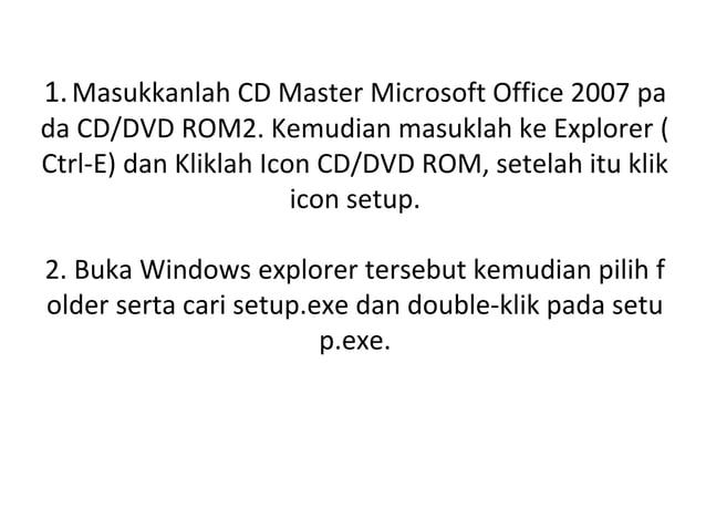 Instalasi microsoft office 2007 | PPTX
