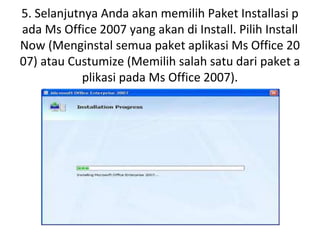 Instalasi microsoft office 2007 | PPTX