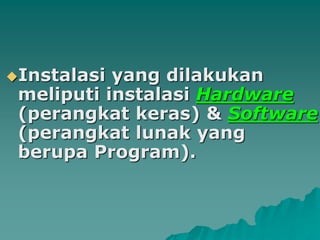 instalasi_perangkat_komputer.ppt