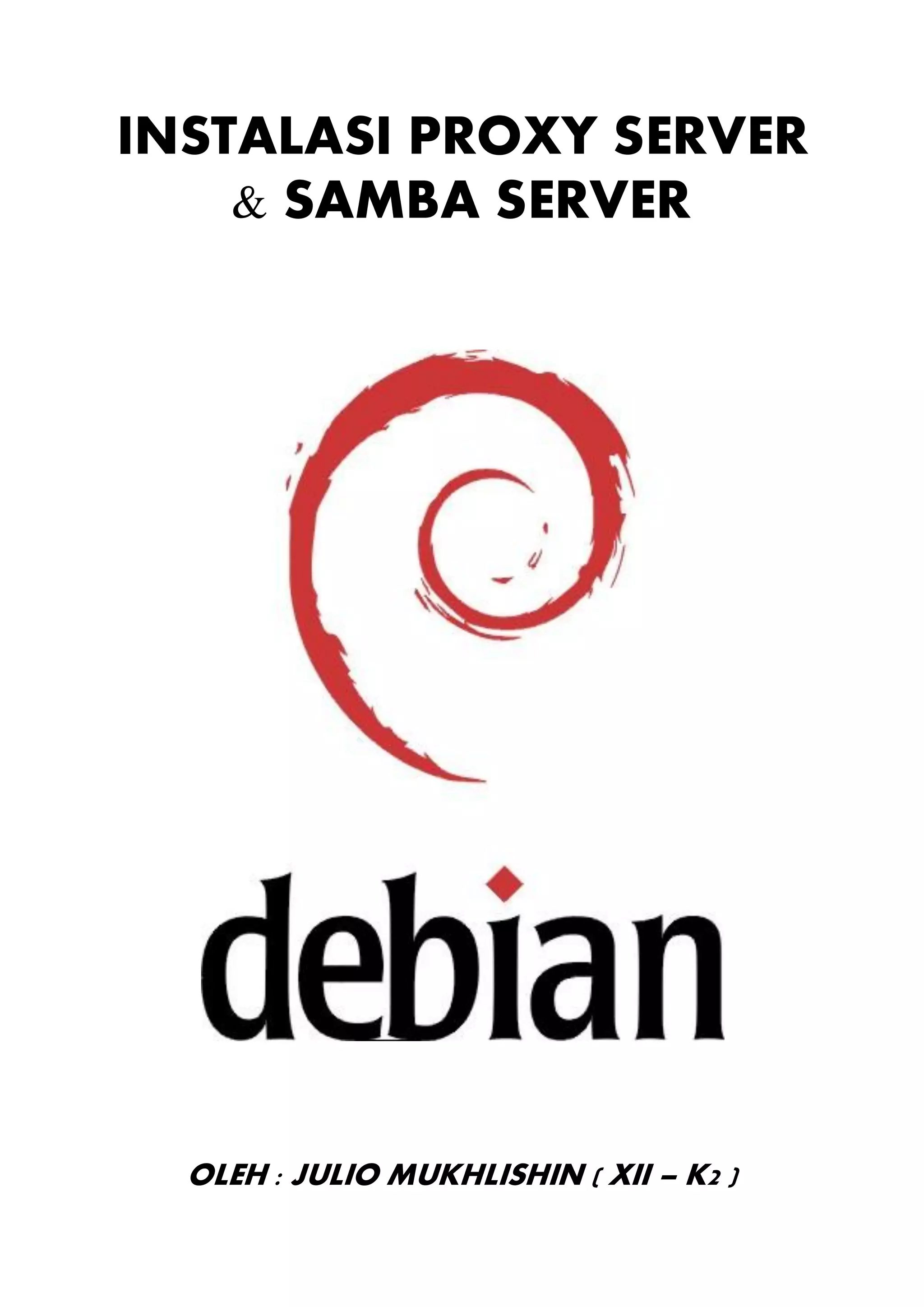 Instalasi Proxy & Samba Server (Debian) | PDF