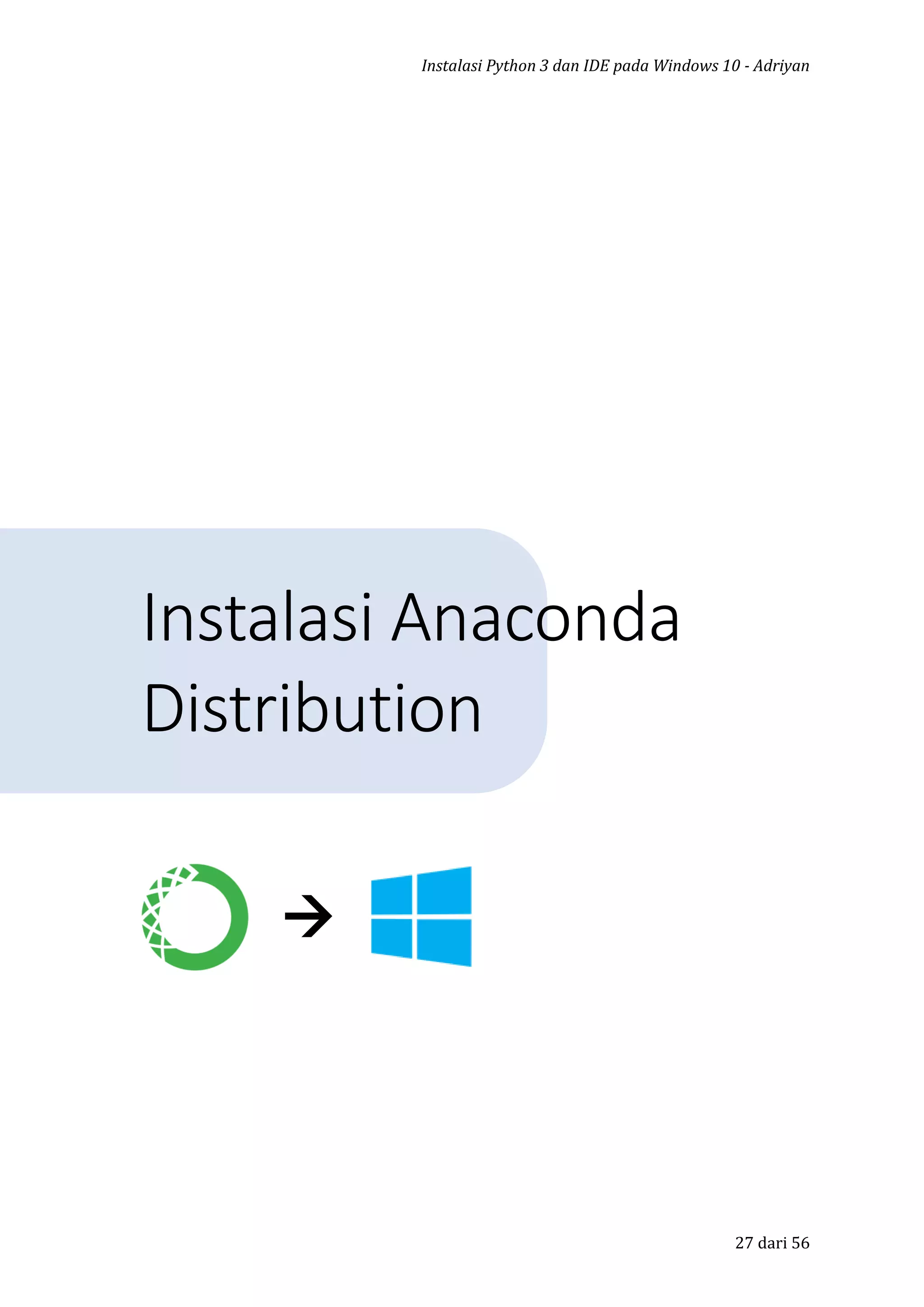 Instalasi python 3 dan ide atau anaconda distribution pada windows 10 | PDF