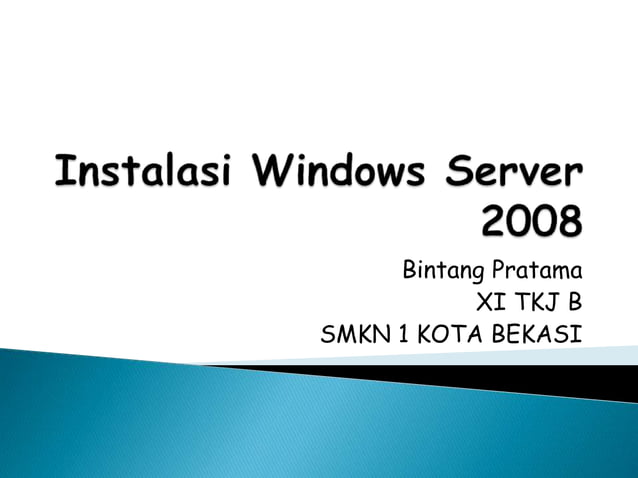 Instalasi windows server 2008 | PPTX