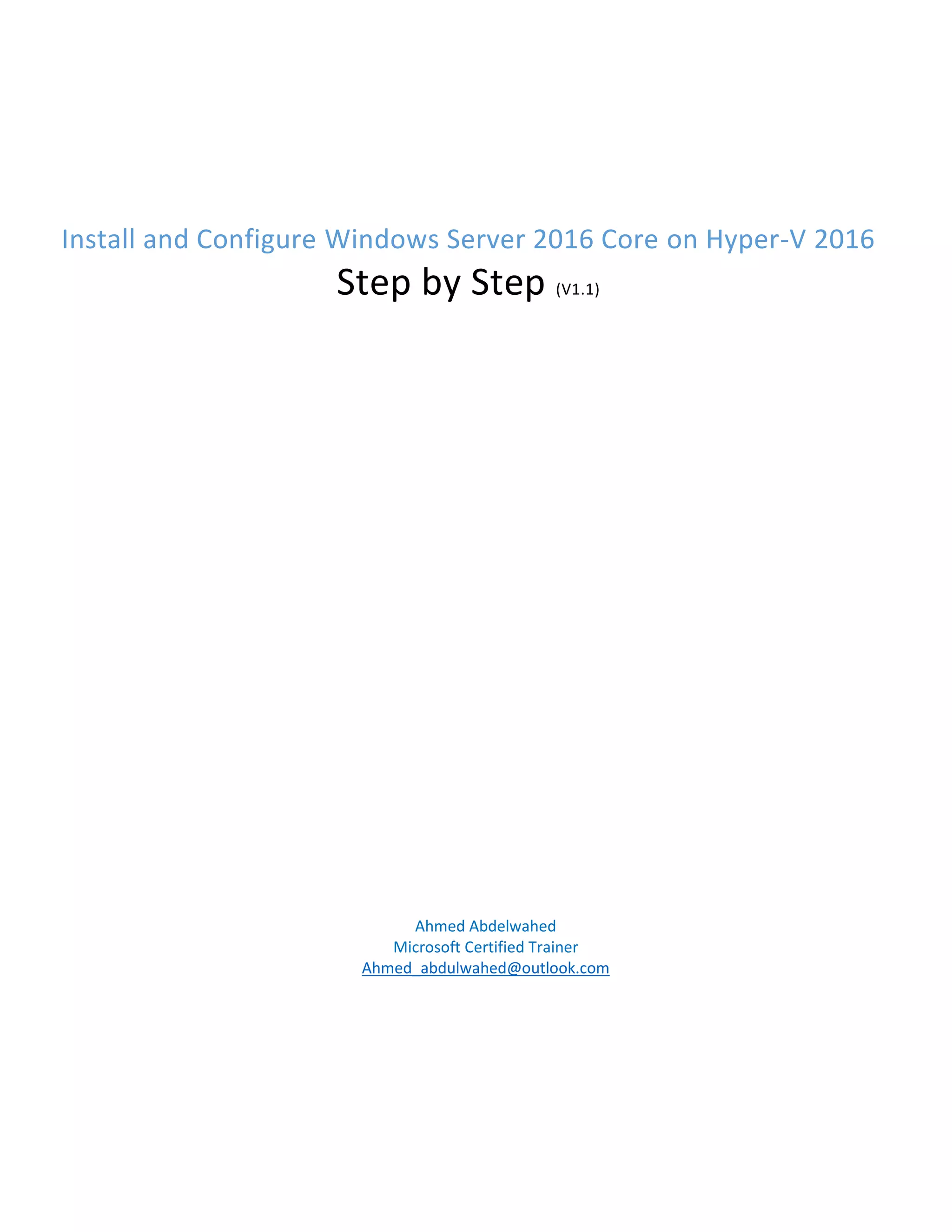 Install and configure windows server 2016 core on hyper v 2016 step by step | PDF