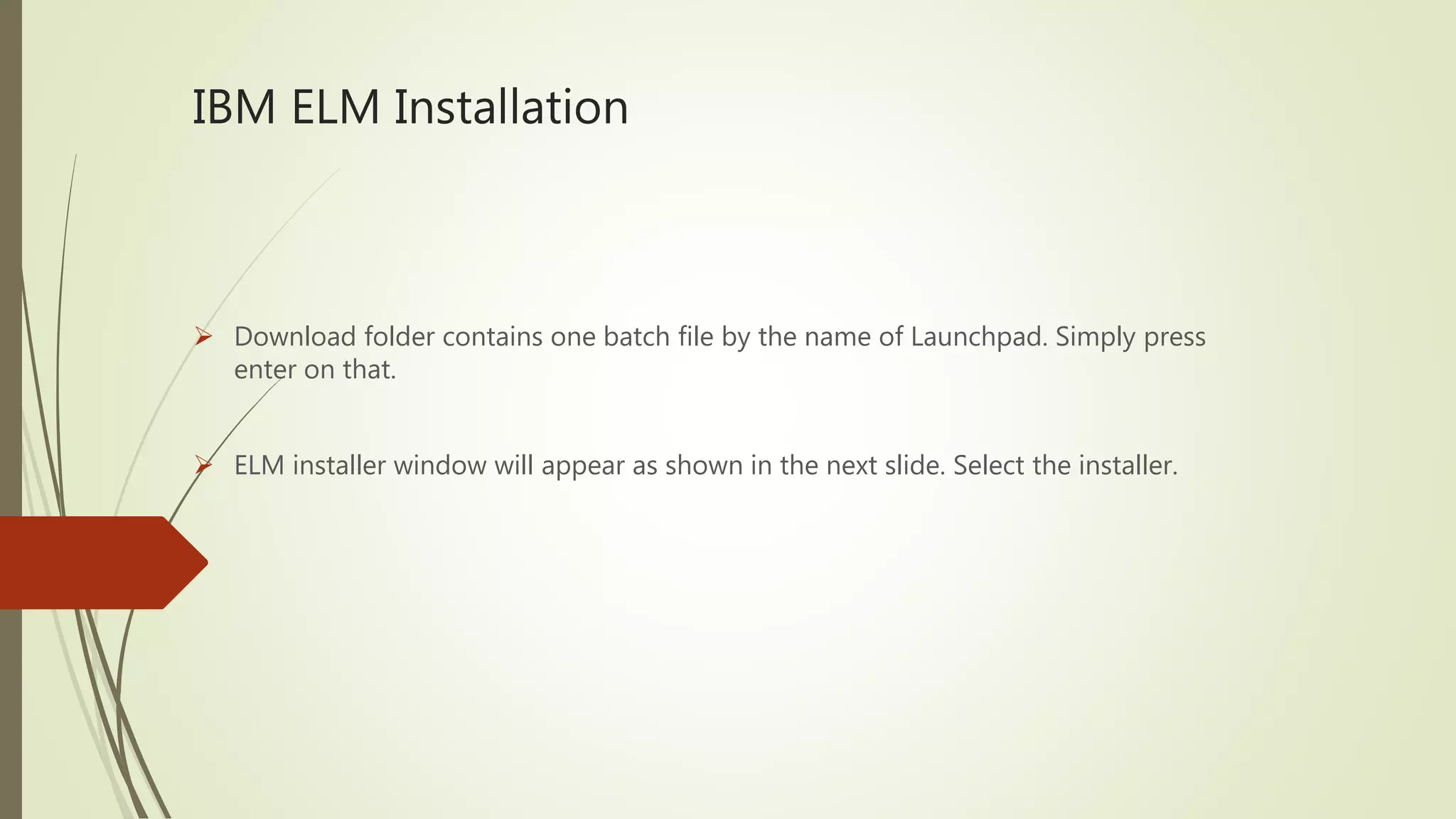 Installation and setting up ibm elm | PPTX